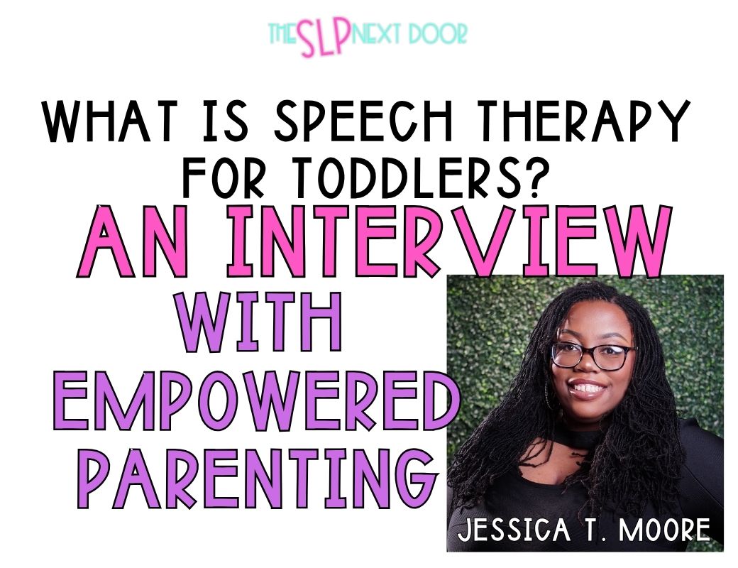 An Interview with Empowered Parenting · The SLP Next Door